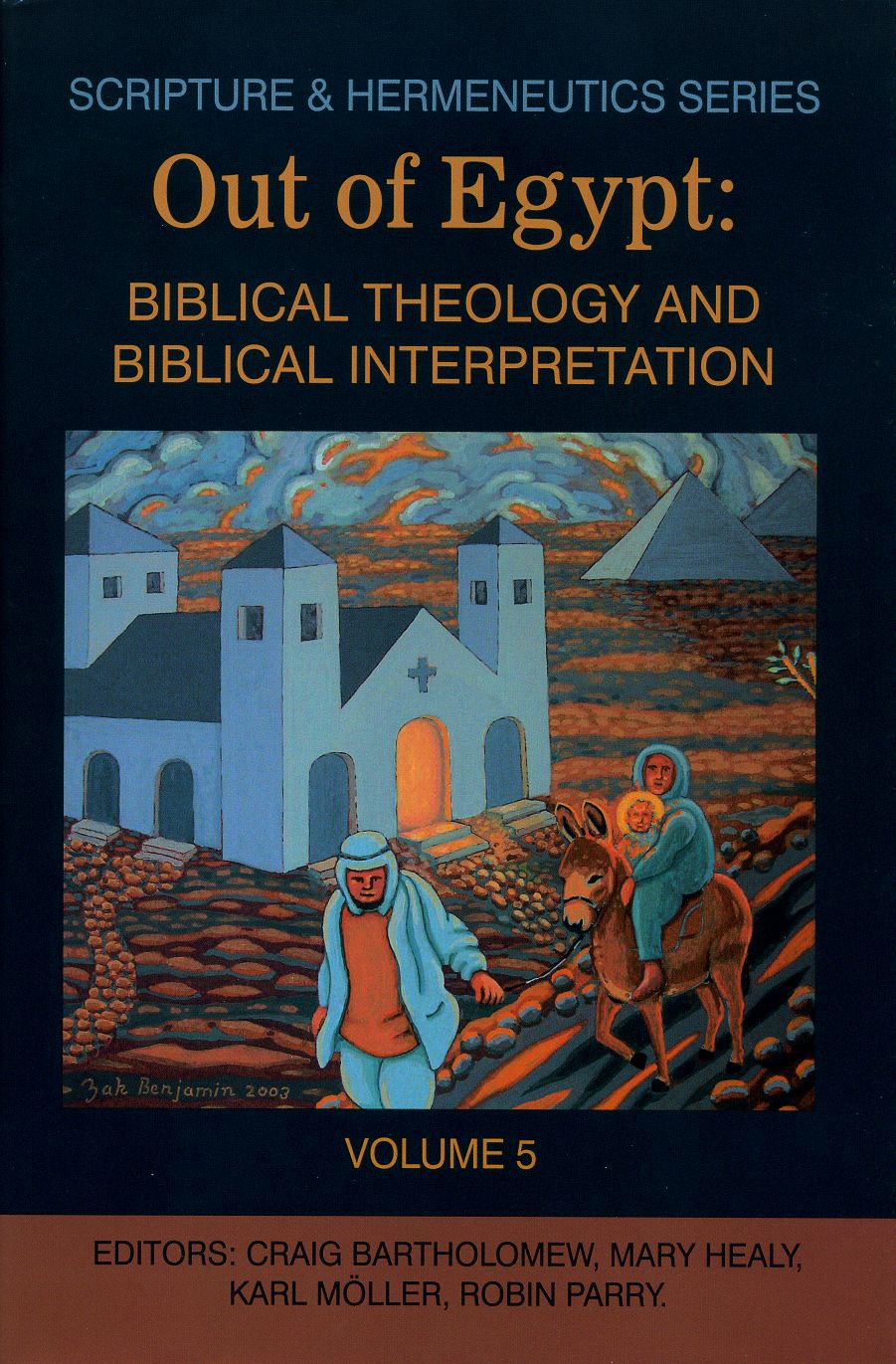 Out of Egypt: Biblical Theology and Biblical Interpretation – Karl Möller